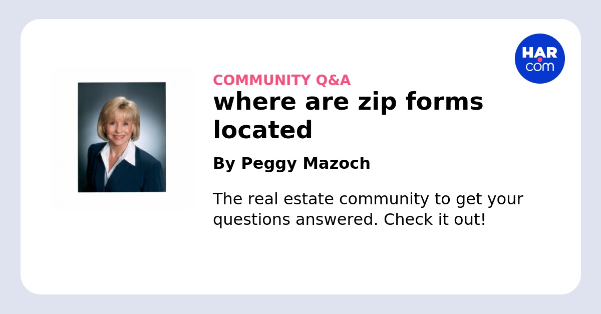 where are zip forms located - HAR.com