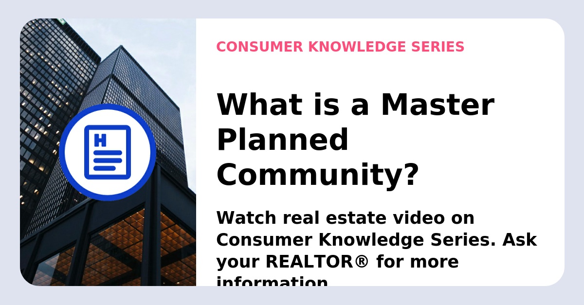 Melissa Mee - What is a Master Planned Community?