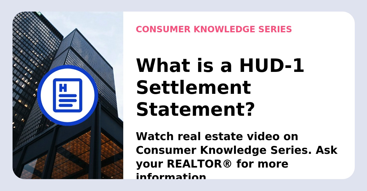 What is a HUD-1 Settlement Statement? - Walter J. Tarwid