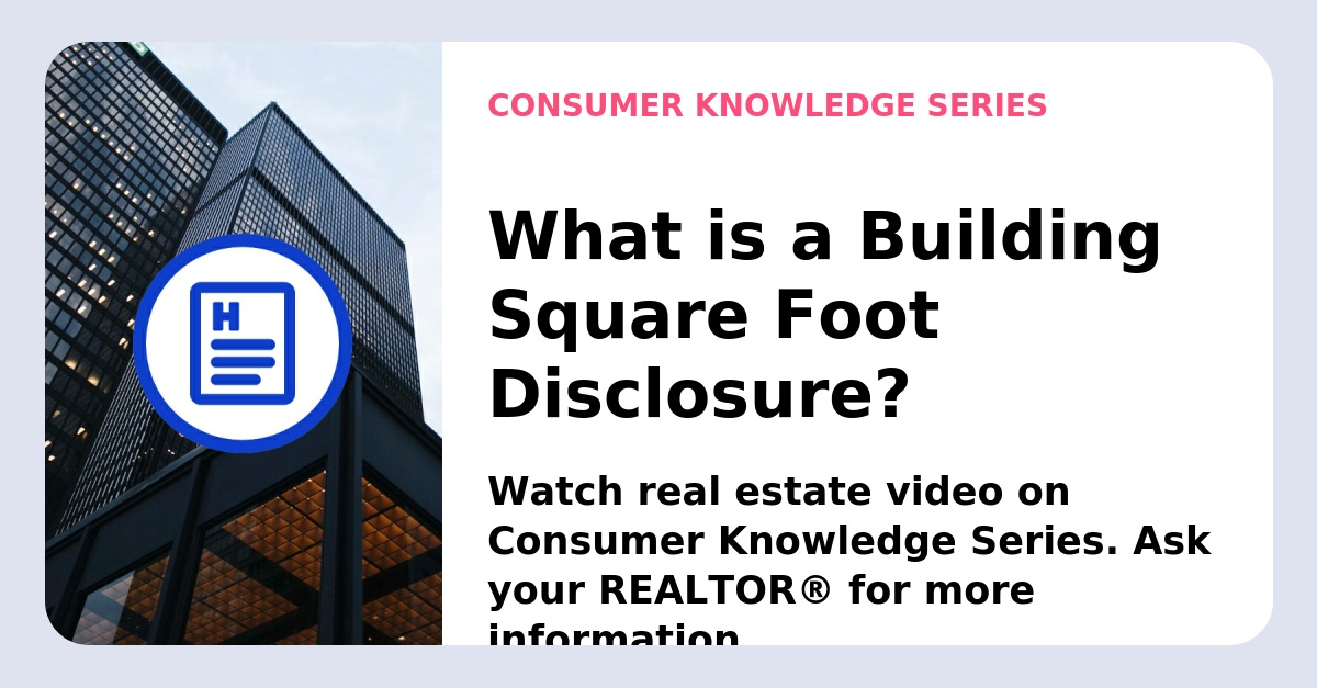 What is a Building Square Foot Disclosure? - Ashley Perez
