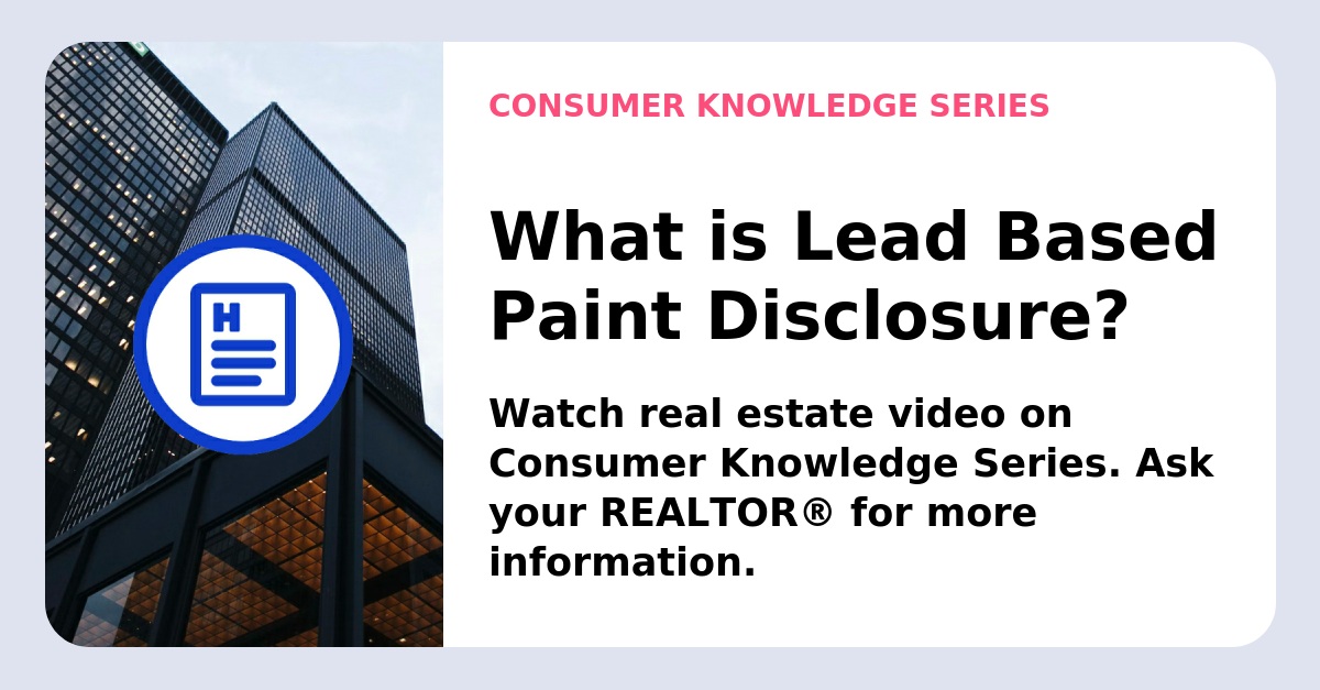 What is Lead Based Paint Disclosure? - Max Brand