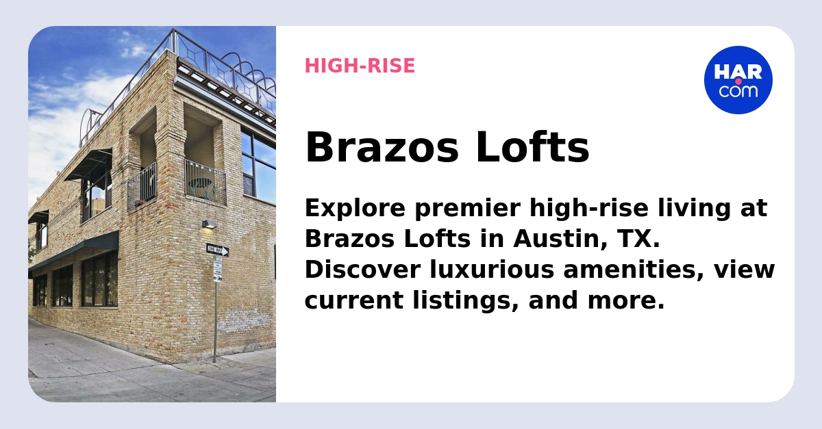 Brazos Lofts - Austin, TX - HAR.com