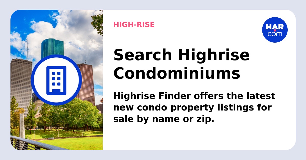 High-Rise Condos In Houston, TX - HAR.com