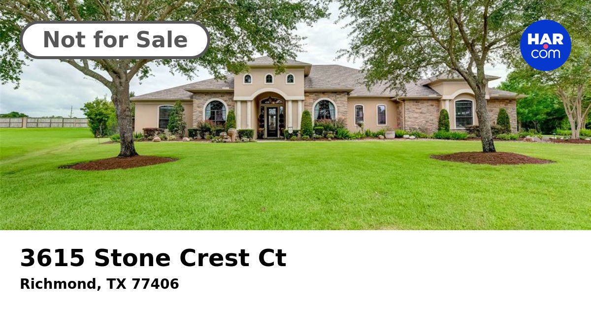 3615 Stone Crest Ct, RICHMOND, TX 77406 - HAR.com