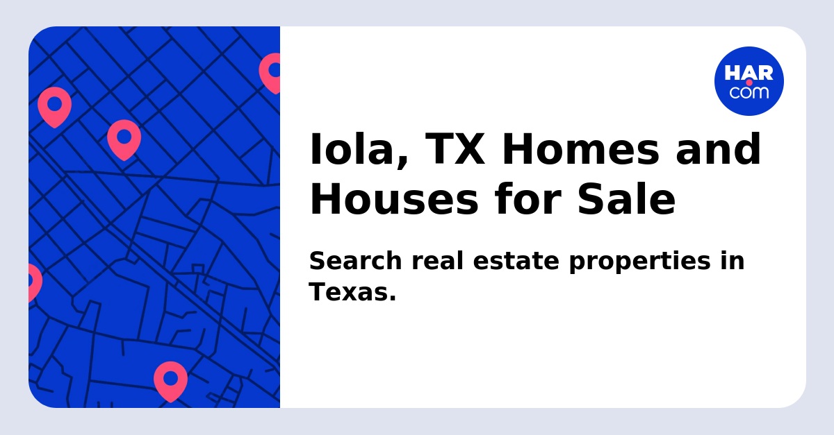 Iola, TX Homes and Houses for Sale - HAR.com