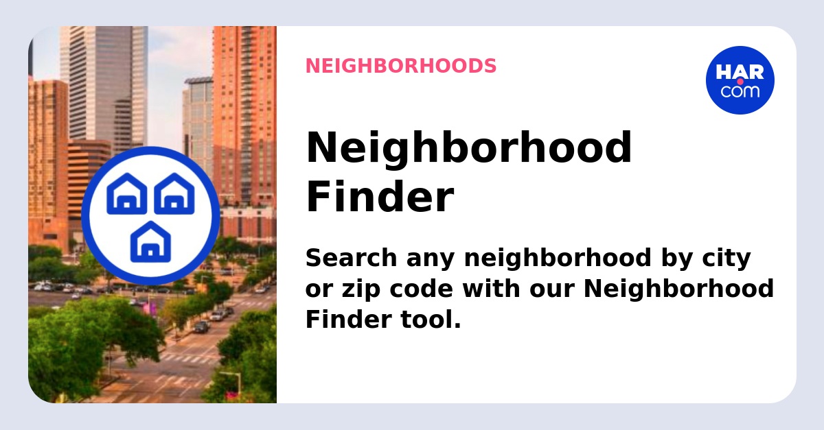 Neighborhood Finder - HAR.com