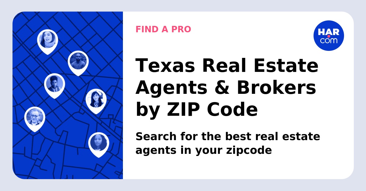 Find a real estate agent by ZIP Code - HAR.com