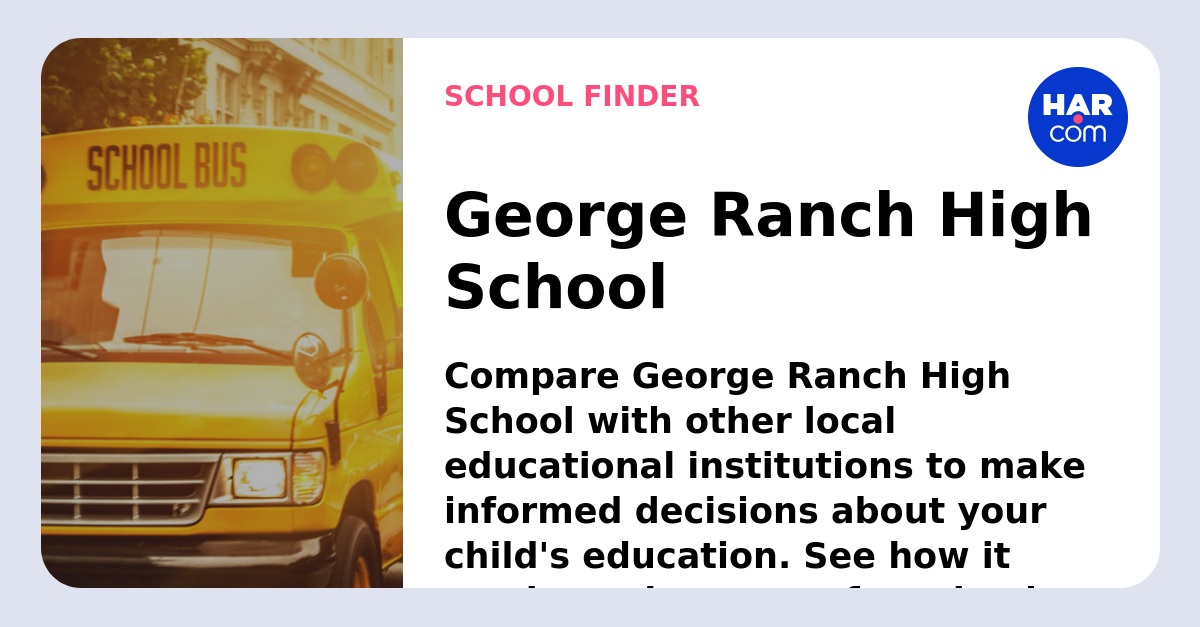 George Ranch High School - HAR.com