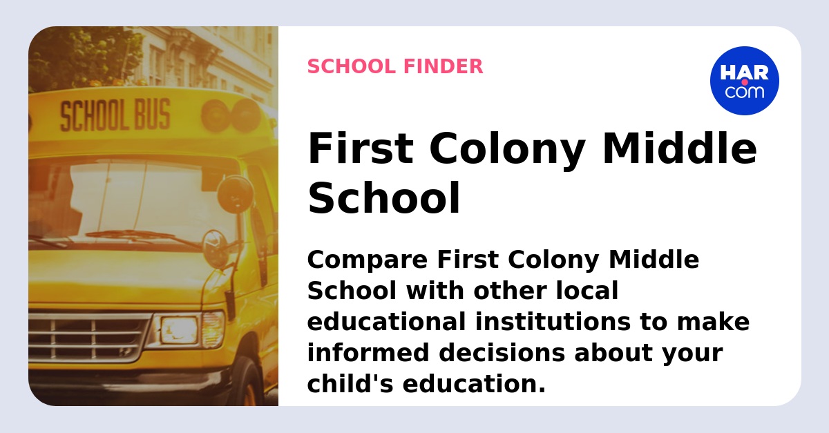 First Colony Middle School - HAR.com