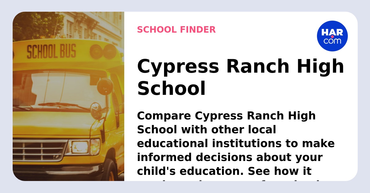 Cypress Ranch High School - HAR.com