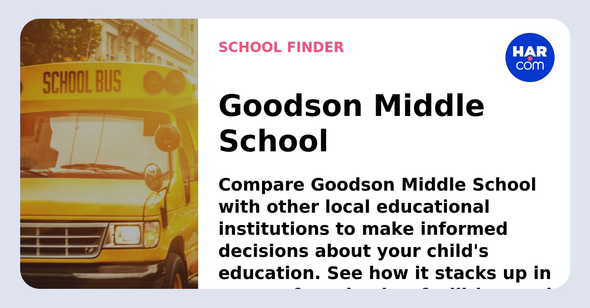 Goodson Middle School - HAR.com