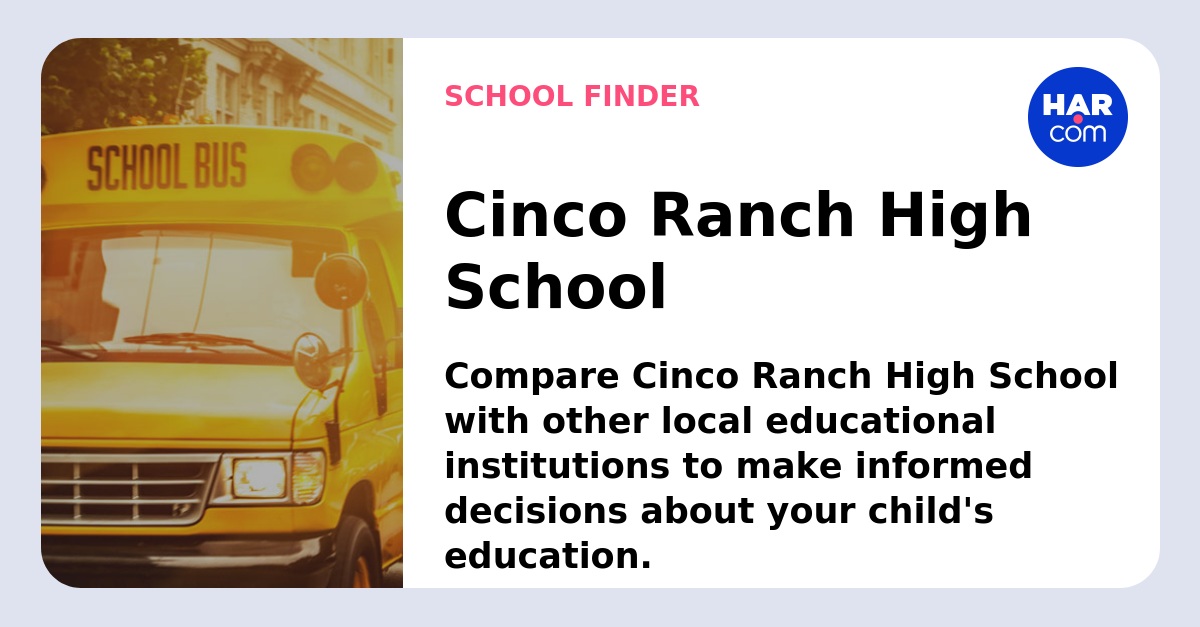 Cinco Ranch High School - HAR.com