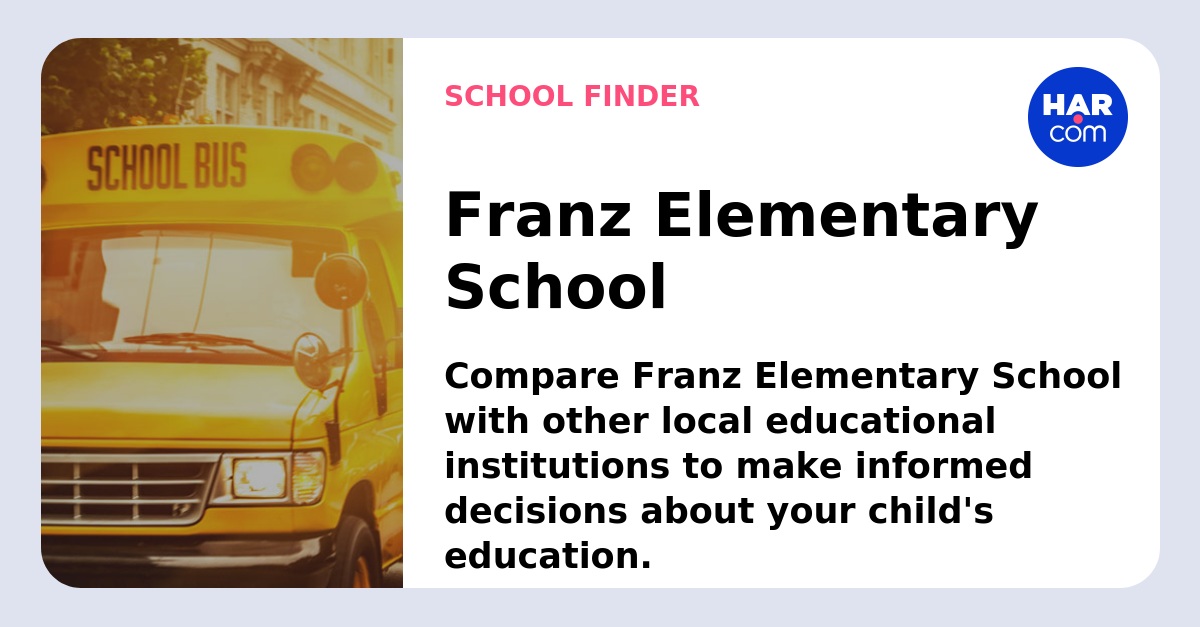Franz Elementary School - HAR.com