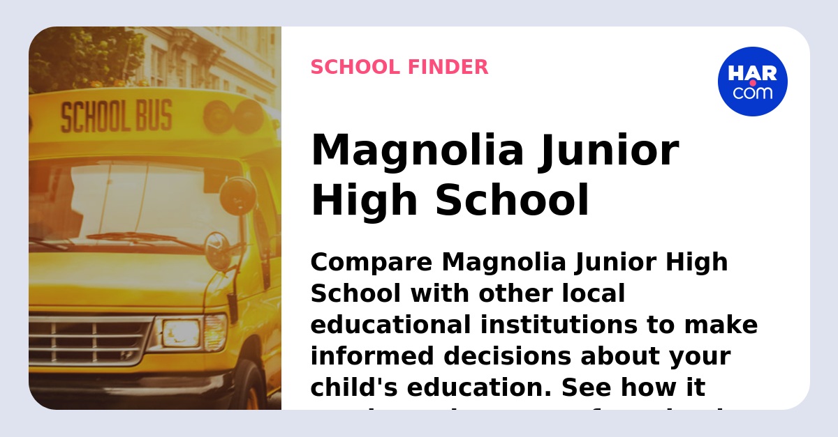 Magnolia Junior High School - HAR.com