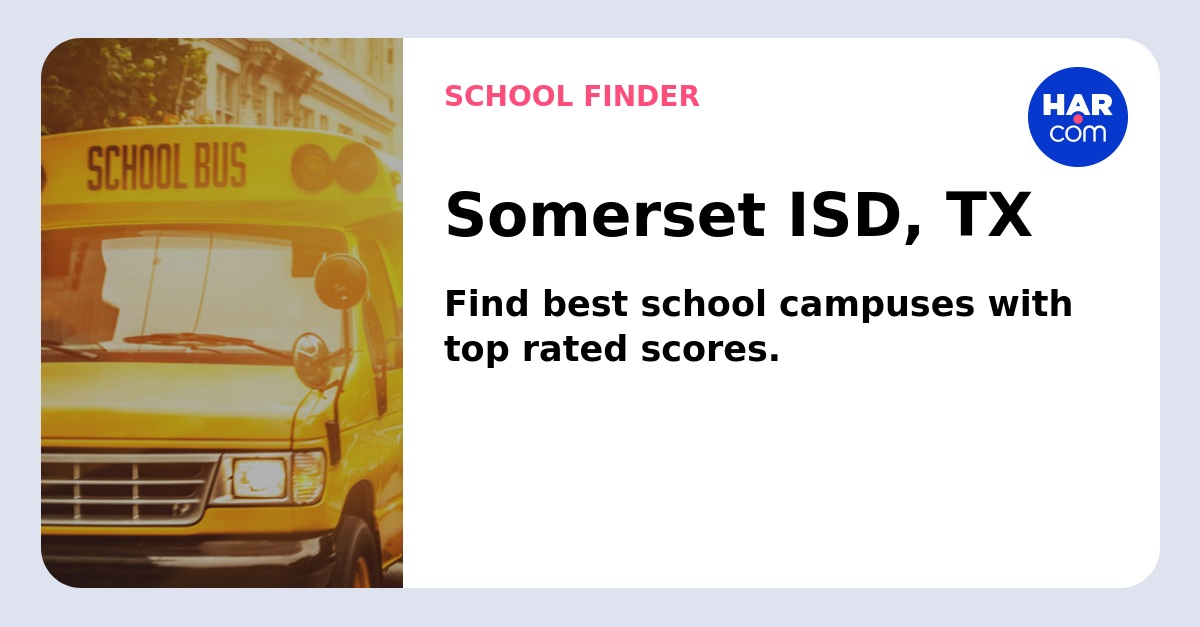 SOMERSET ISD - HAR.com