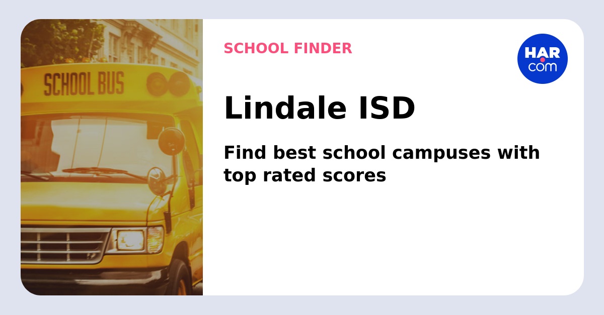 LINDALE ISD - HAR.com