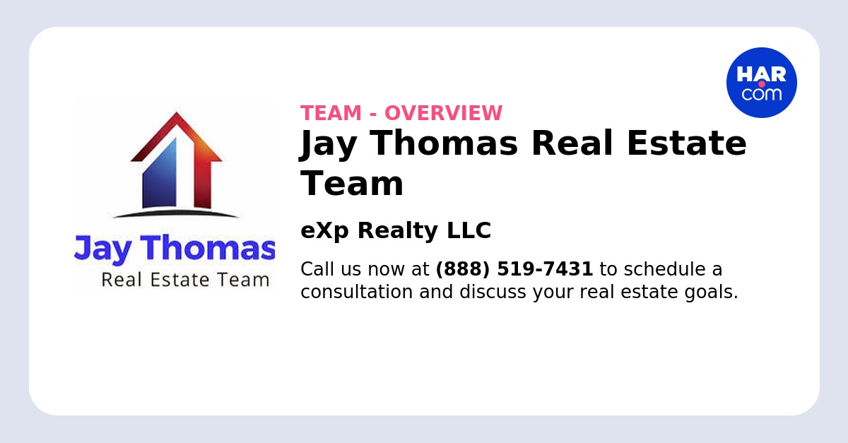 About Jay Thomas Real Estate Team - HAR.com